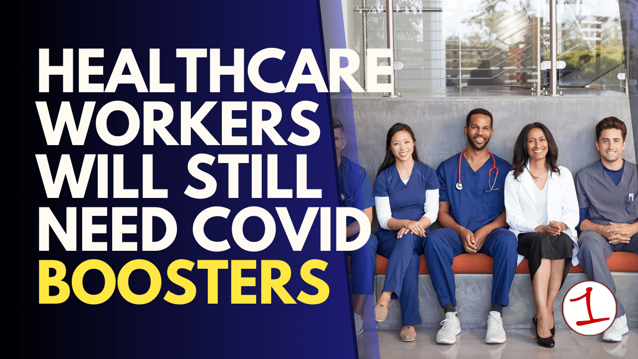 Healthcare workers will still have to get COVID-19 booster shots ...
