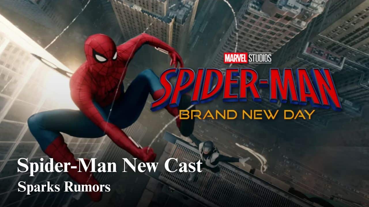 Spider Man Brand New Day casting rumors spark major speculation about ...